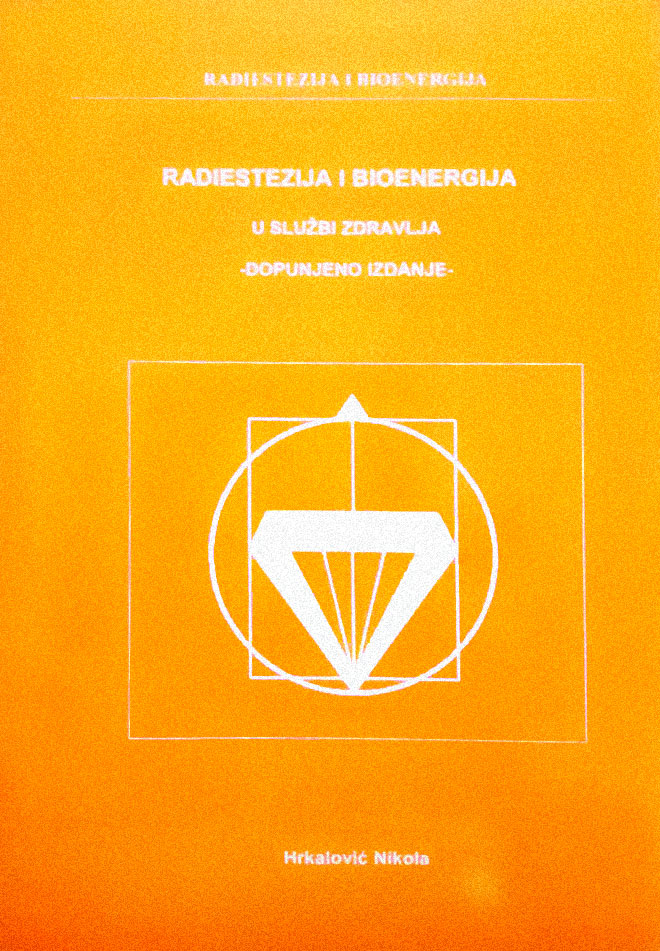 Radiestezija HOPE® | Knjiga „Radiestezija i bioenergija u službi ...